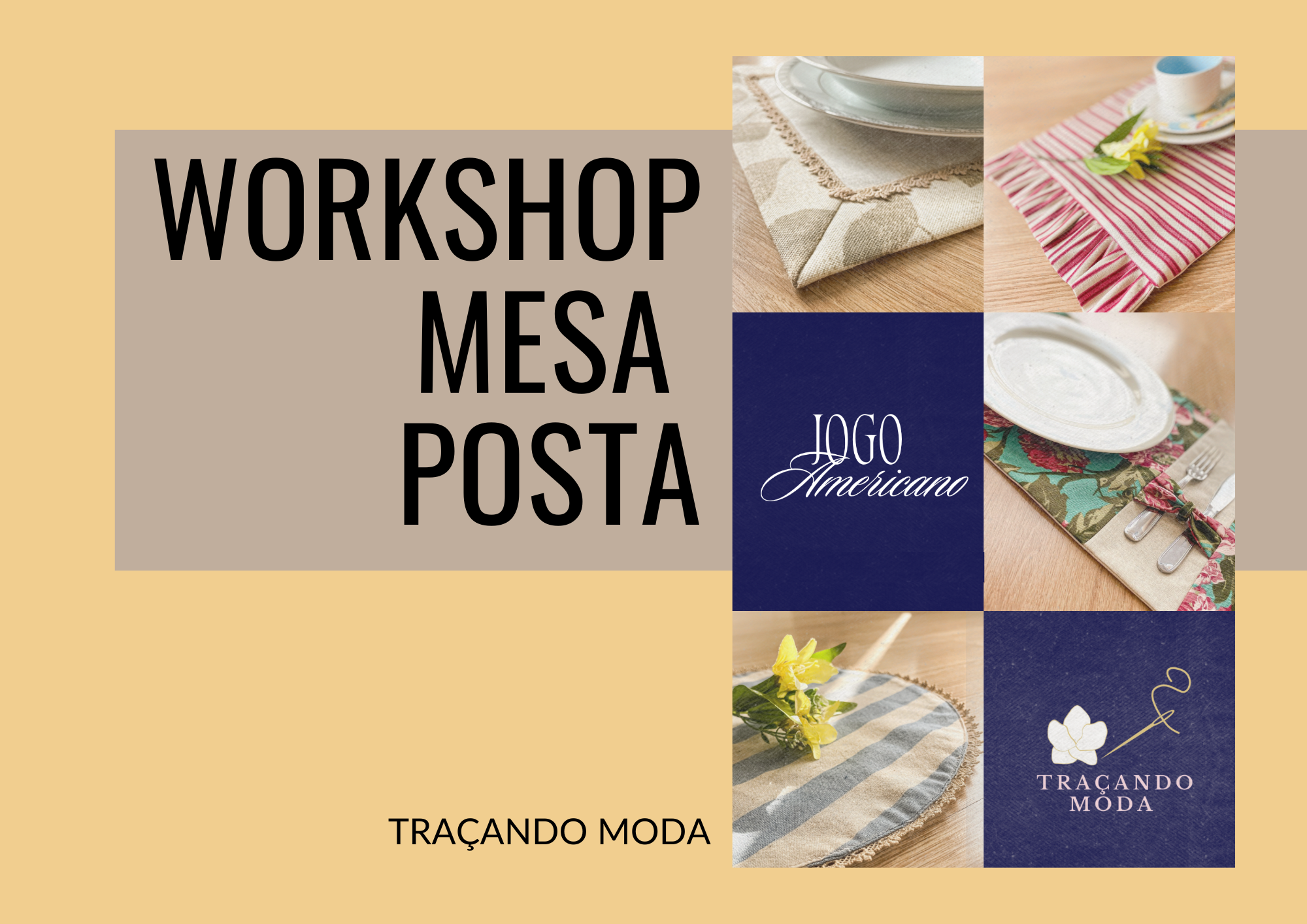 Workshop Mesa Posta - aprenda a fazer jogos americanos