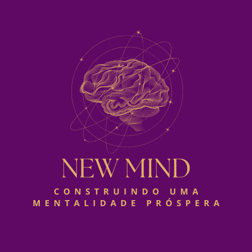 Destrave Sua Potência com o New Mind - Construindo uma mentalidade Próspera