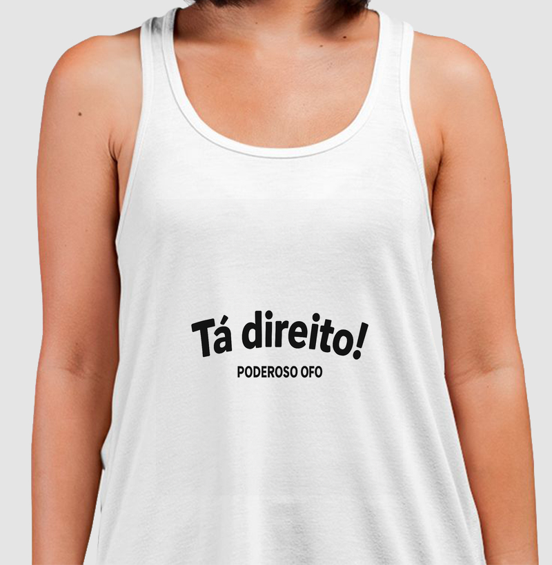 Tá Direito! – Camiseta Original do Poderoso Ofó - Lotegissun Botelh...