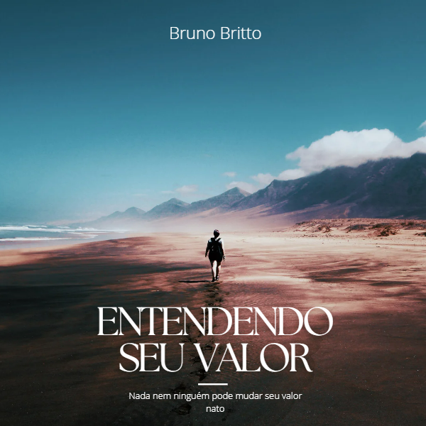 Entendendo seu valor - Bruno Maurício de Britto | Hotmart