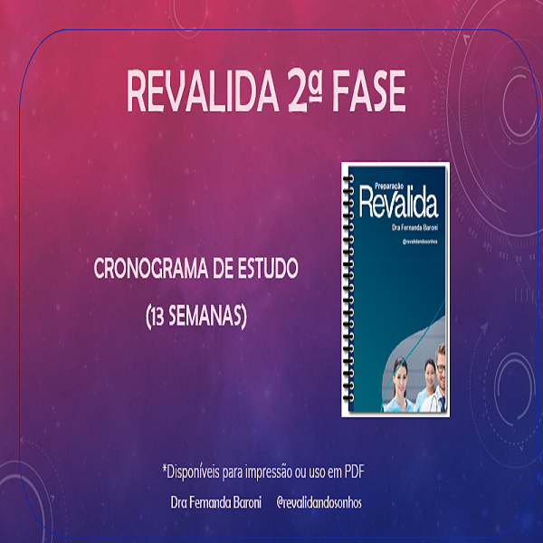 CRONOGRAMA REVALIDA 2ª FASE (PRÁTICA) - Fernanda Cristina Destro Ba...