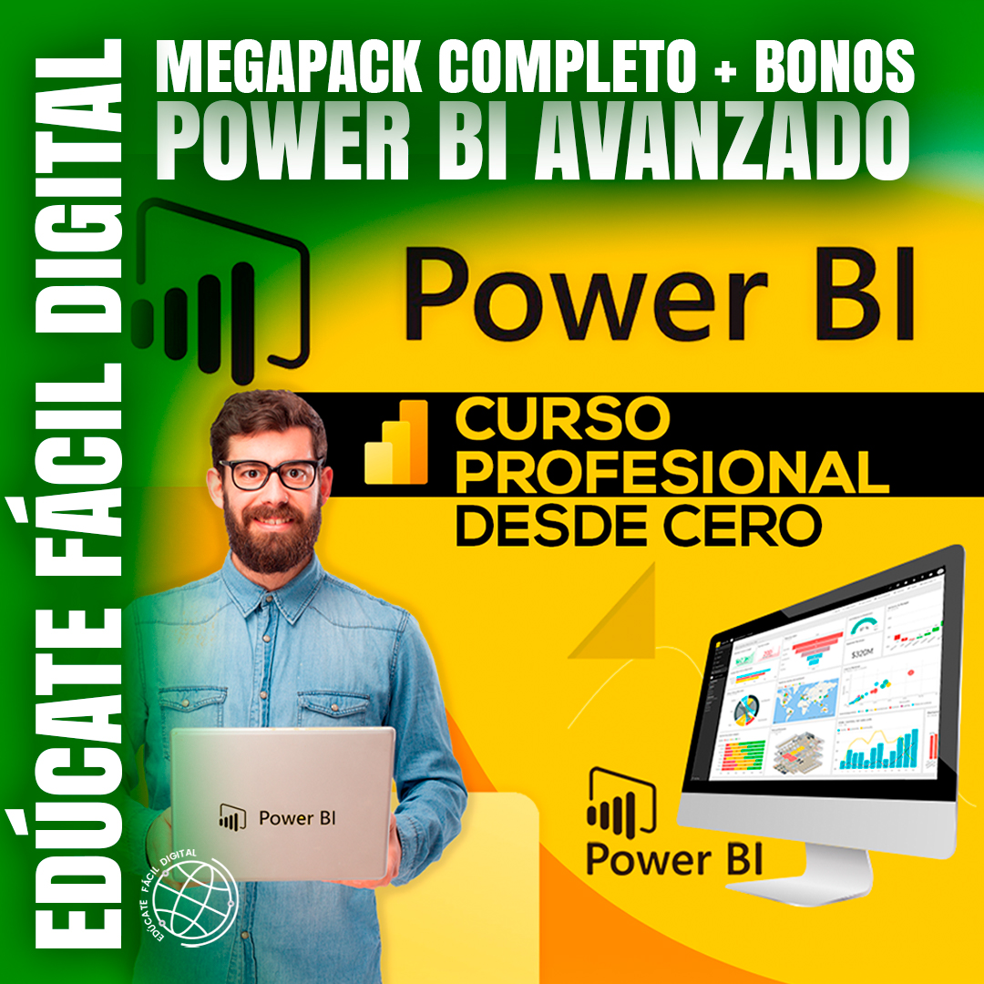 POWER BI AVANZADO: MEGAPACK COMPLETO + BONOS - Educatefácil en Líne...