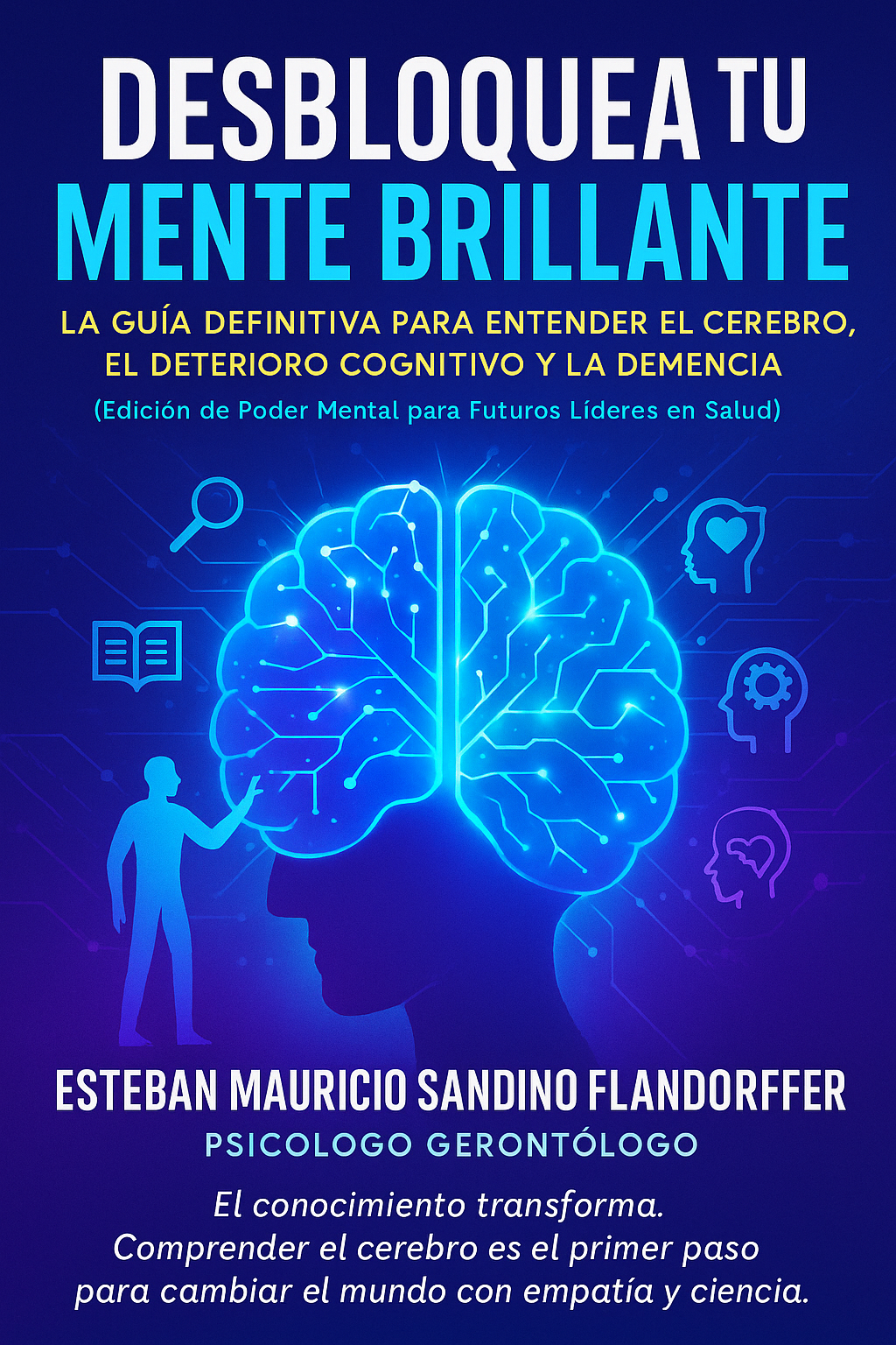Desbloquea tu Mente Brillante: La Guía Definitiva para Entender el ...