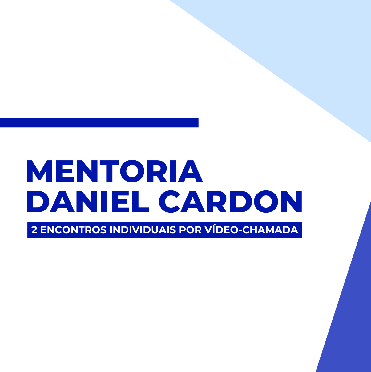 Mentoria Daniel Cardon (Encontro individual e online) - Daniel Card...