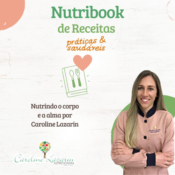 Nutribook de Receitas Práticas e Saudáveis - Caroline Lazarin | Ho...