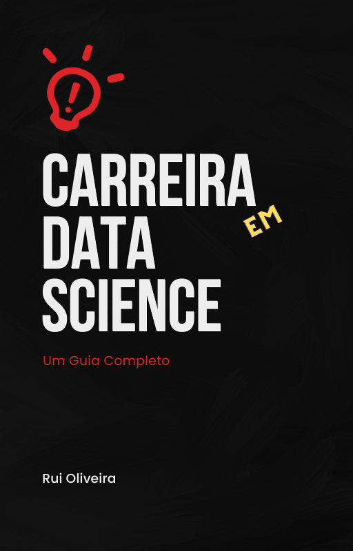 Carreira em Data Science - Um Guia Completo - Rui Lima | Hotmart