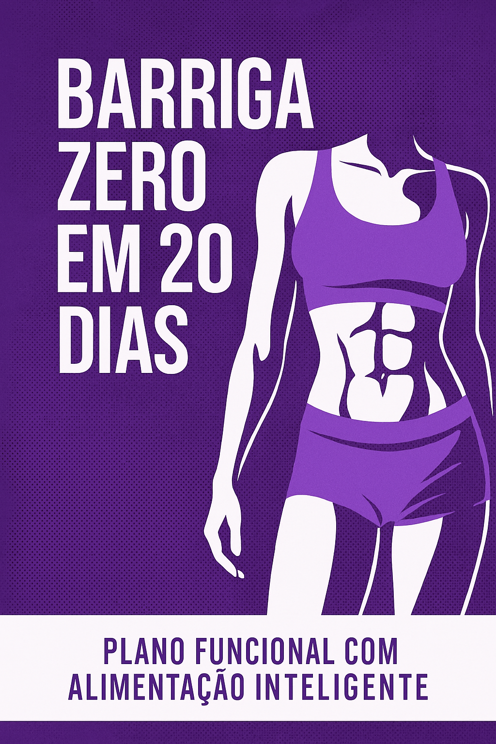 BARRIGA ZERO EM 20 DIAS - Wagner Lopes | Hotmart