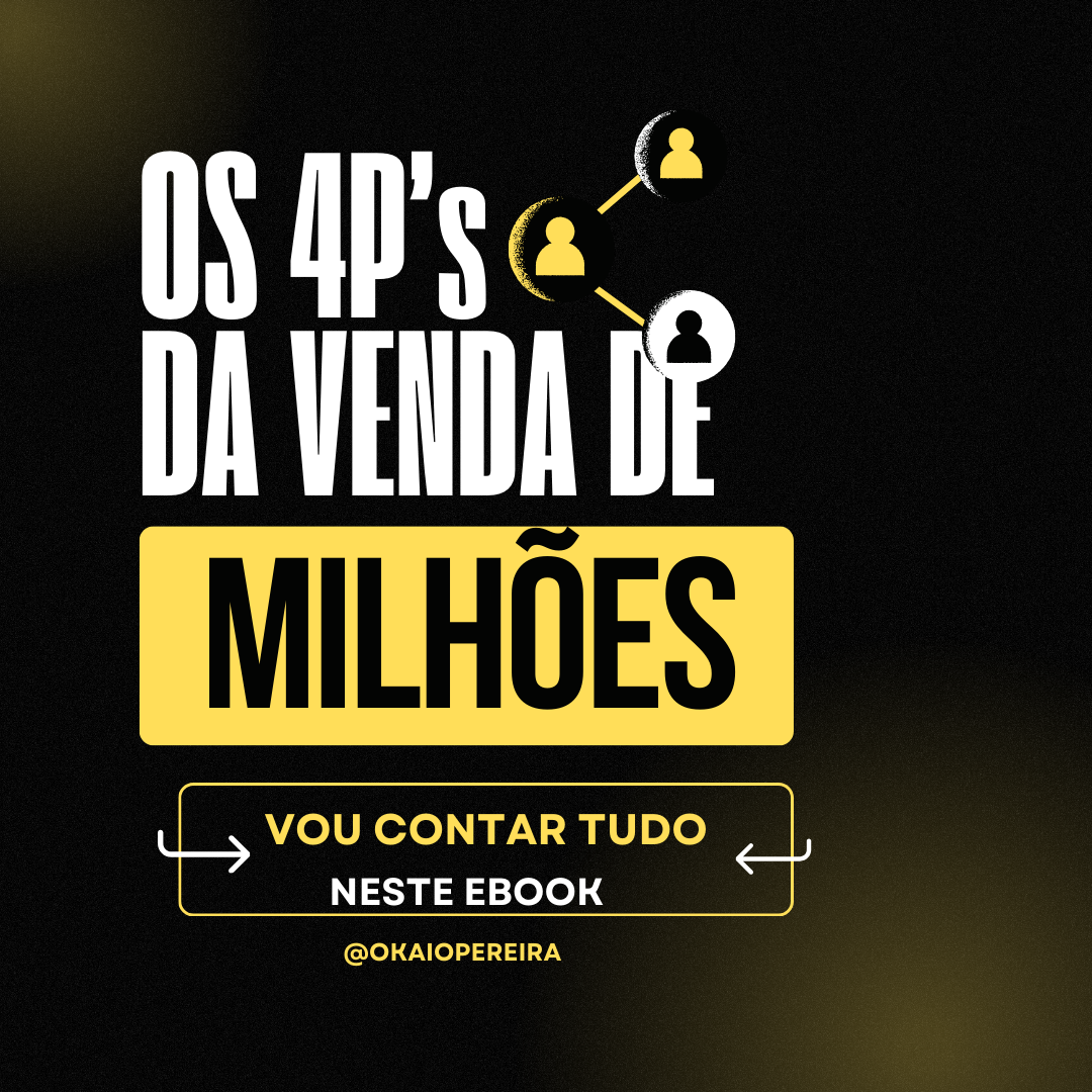 OS 4P's DA VENDA DE MILHÕES - Kaio Phillipe Silva Pereira | Hotmart