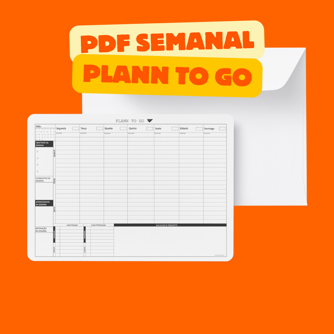 Plann To Go Semanal: Seu Guia de Produtividade ( PDF de mesa )