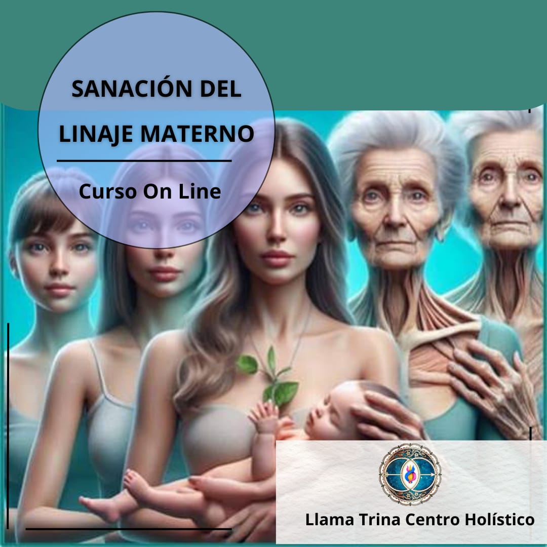 Sanación del Linaje Materno - Centro Holistico Llama Trina | Hotmart