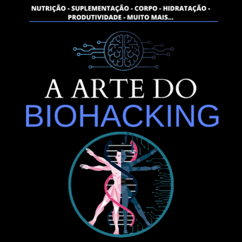A Arte do Biohacking - Pedro | Hotmart