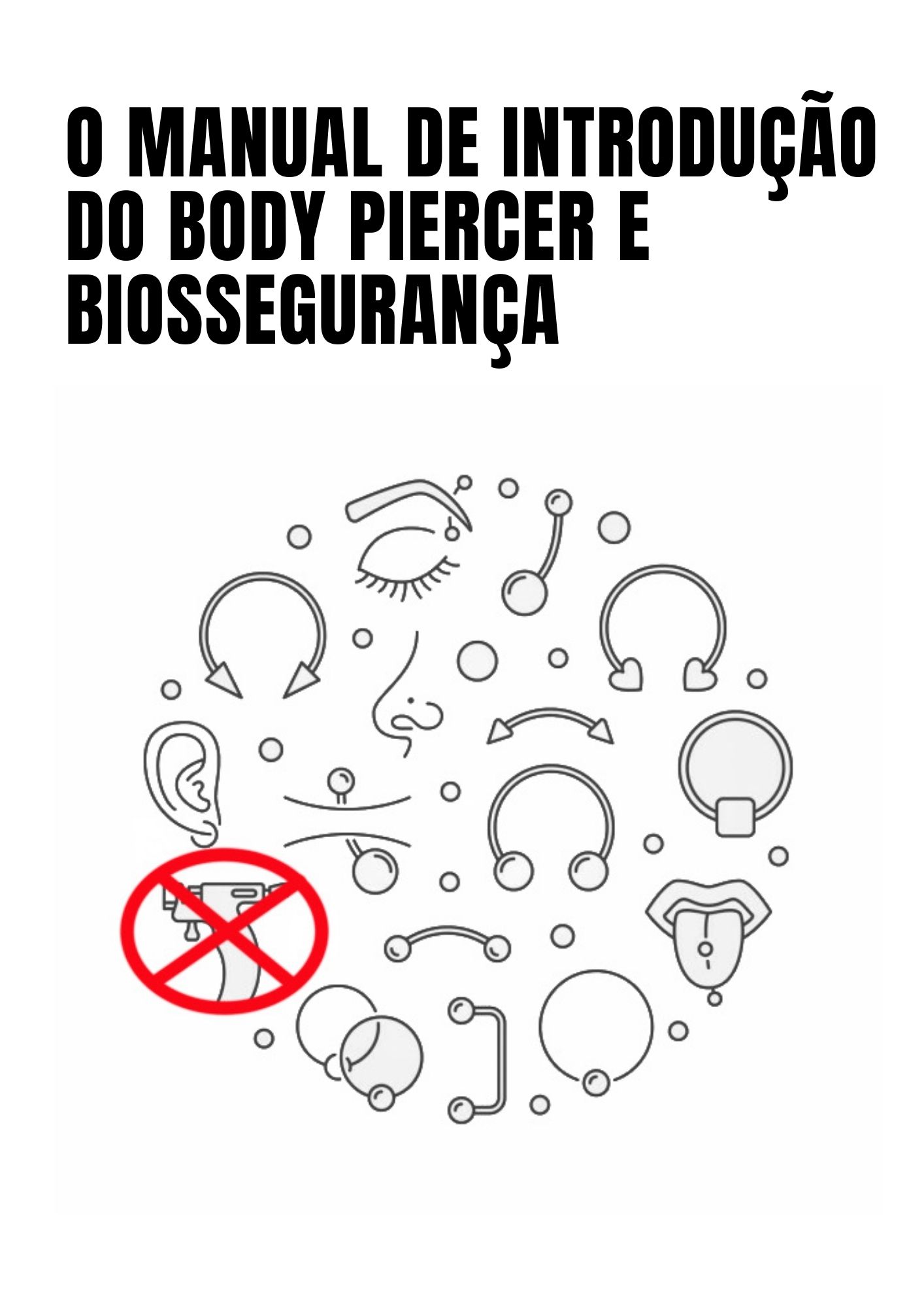 O manual inicial do Body Piercer e Biossegurança