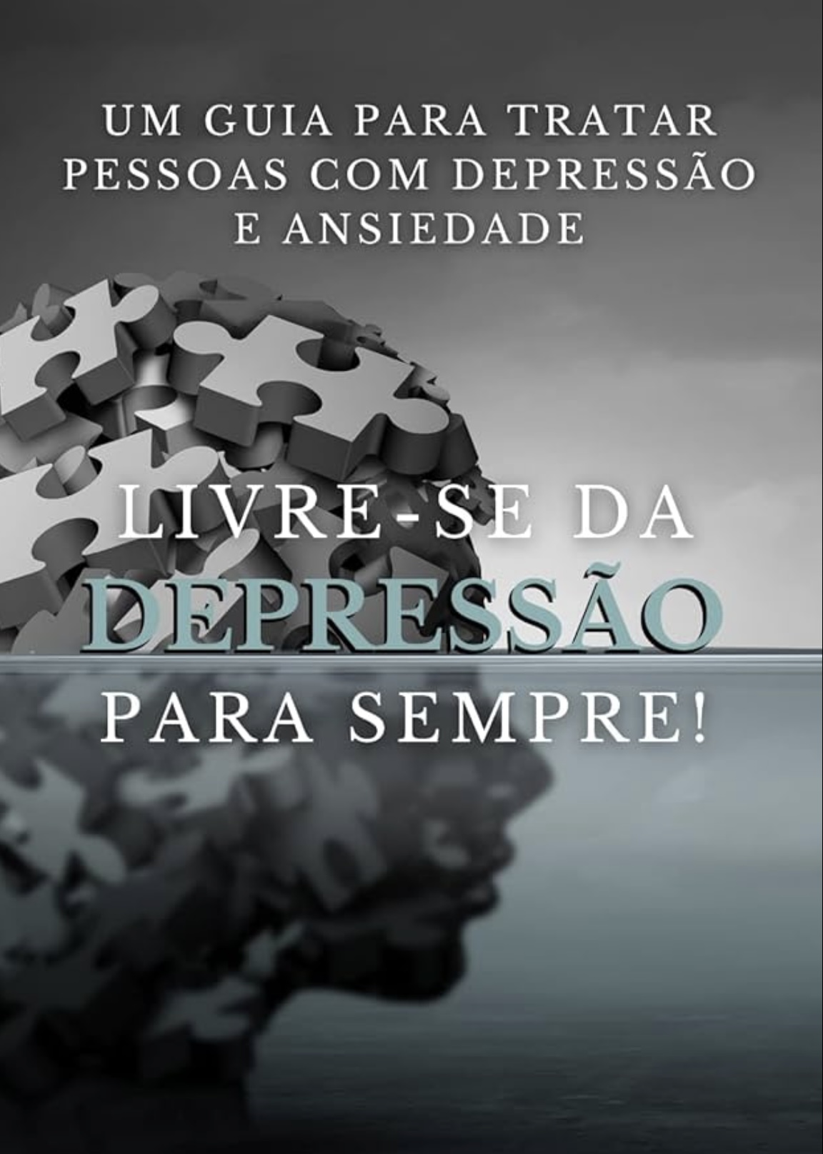 Guia Prático para lidar com a Depressão e Ansiedade - Franciele Po...