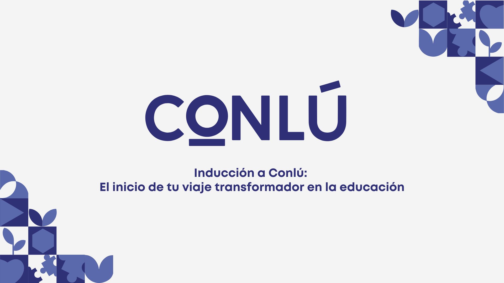 Inducción a Conlú: El inicio de tu viaje transformador en la educac...