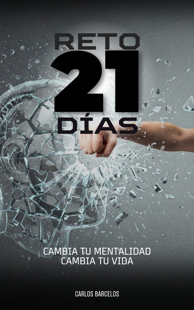 Reto 21 Días: Cambia tu Mentalidad, Cambia tu Vida