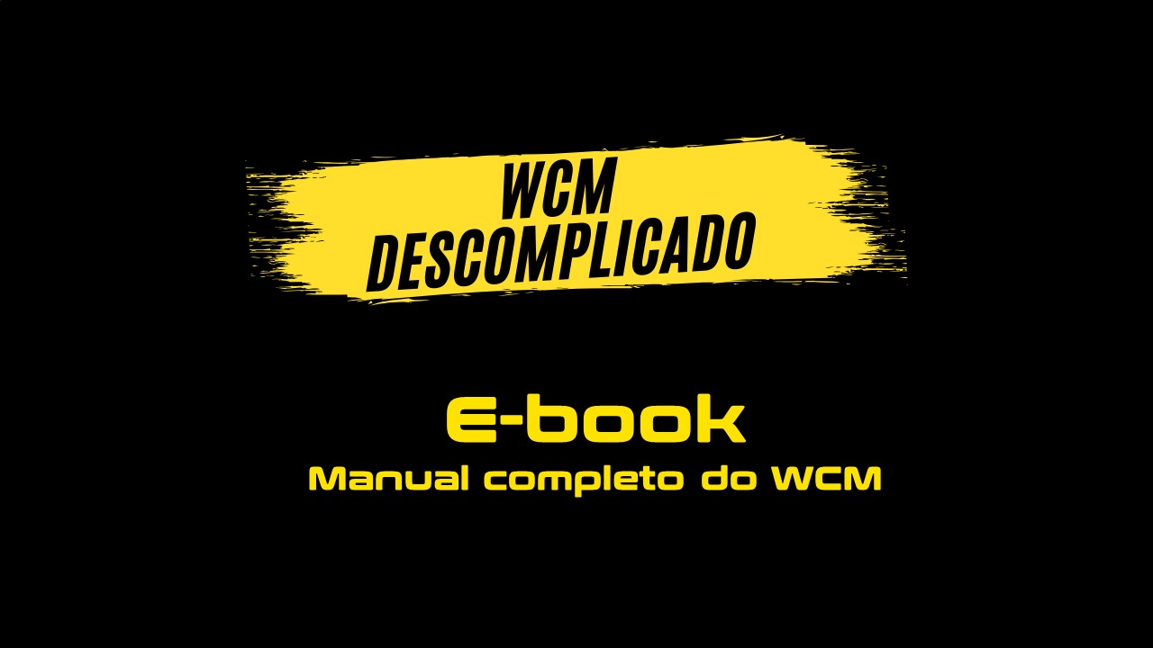 Introdução ao WCM - Treinamento + Manual de Implantação