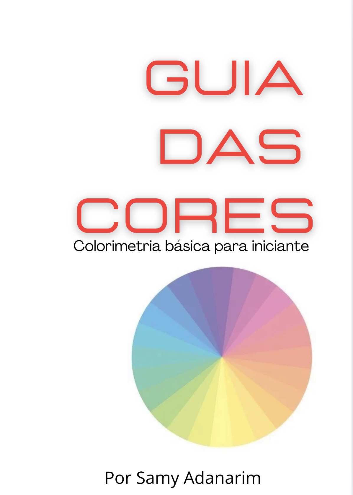 Guia das cores: Colorimetria básica para iniciante - Samy Adanarim...