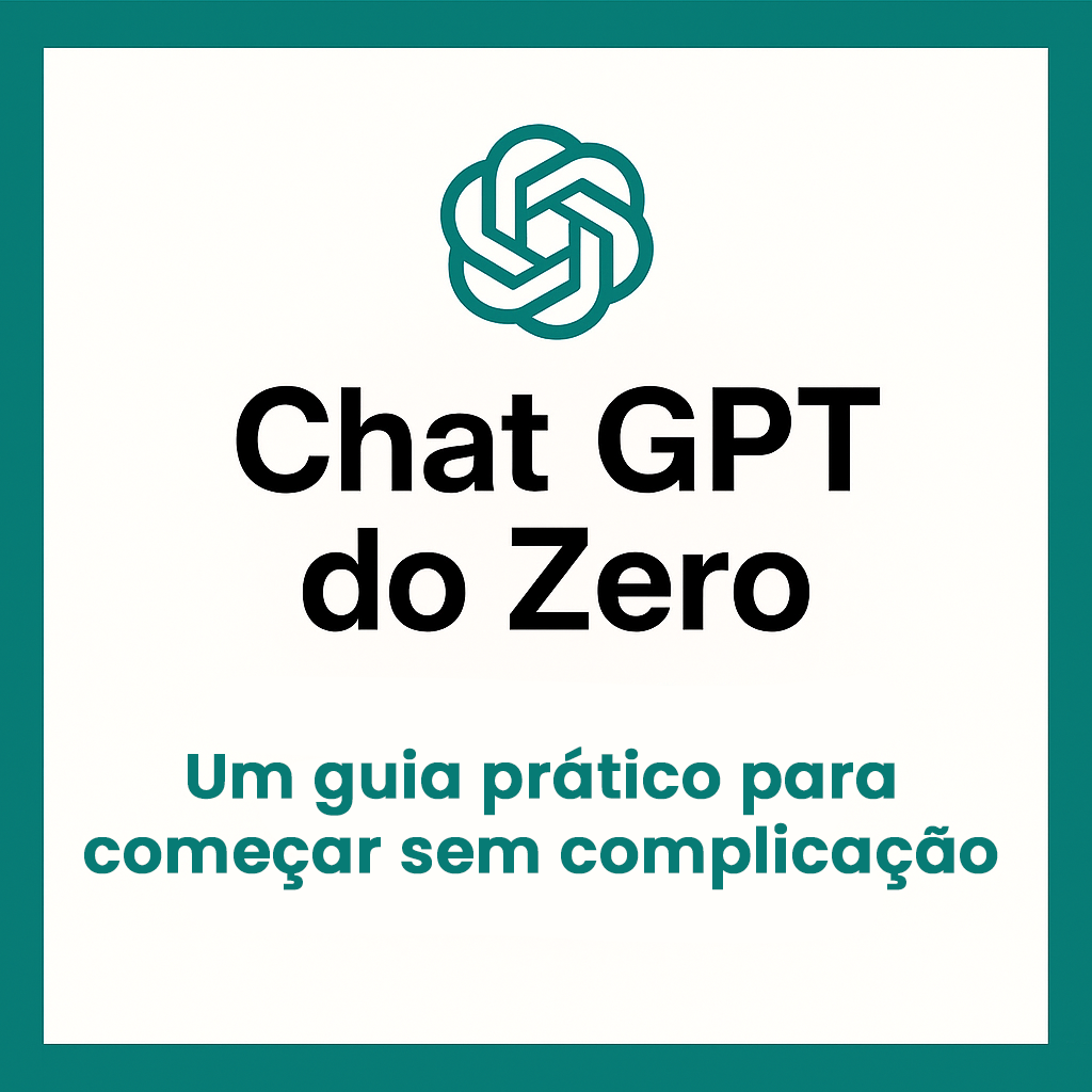 Chat GPT do Zero: um guia prático para começar sem complicação - Ew...