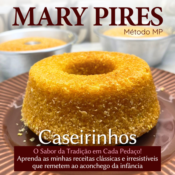 Caseirinhos com Mary Pires - MARY PIRES | Hotmart