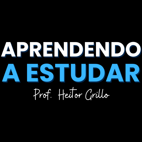 Aprendendo a Estudar | Professor Heitor Grillo - Professor Heitor G...