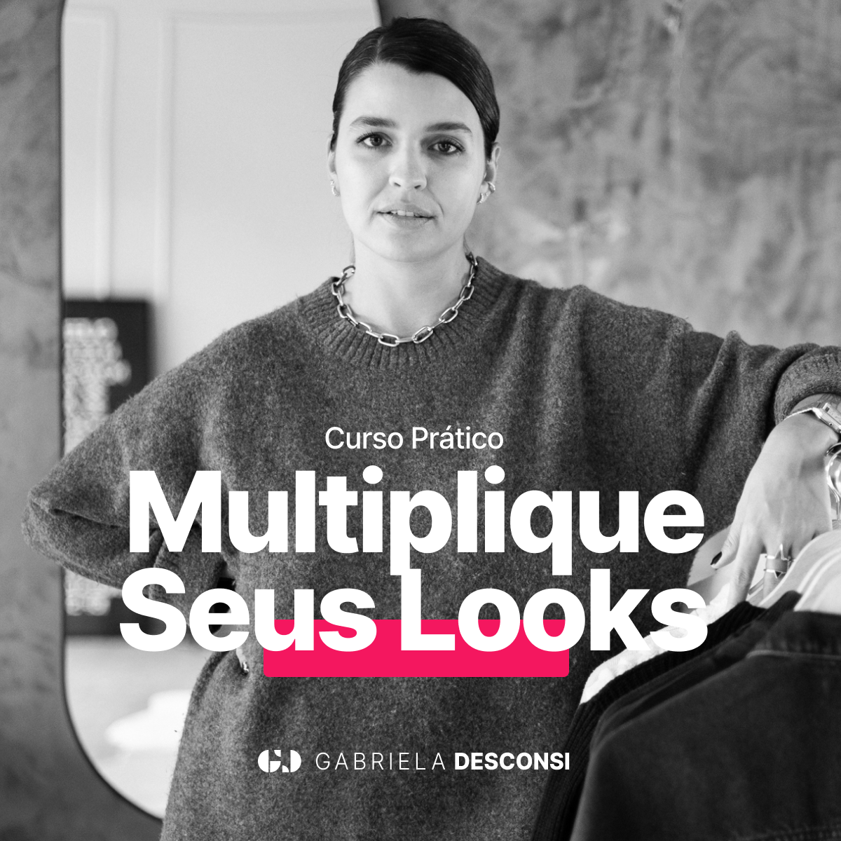 Multiplique seus looks - Gabriela Desconsi | Hotmart