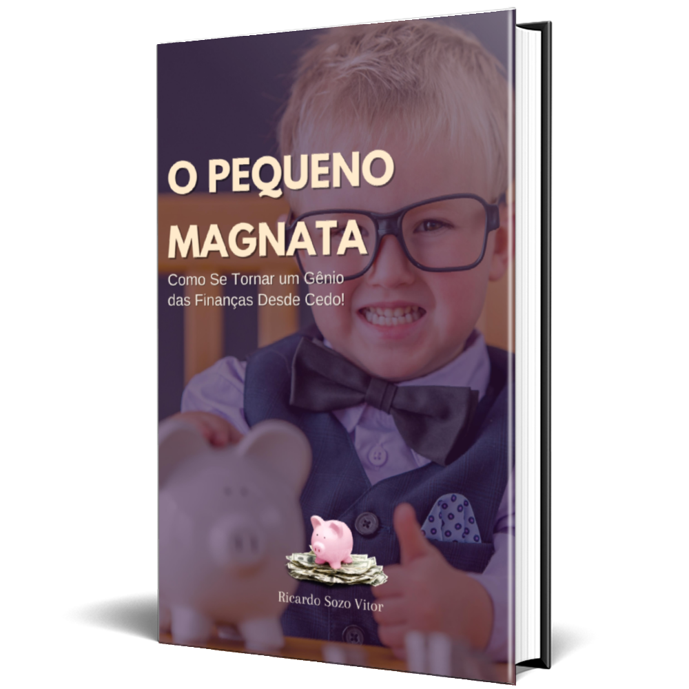O Pequeno Magnata: Como se Tornar um Gênio das Finanças desde Cedo ...