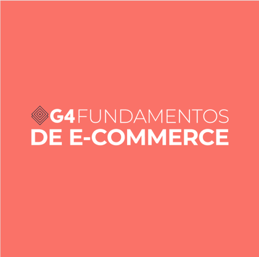 G4 Fundamentos em E-Commerce