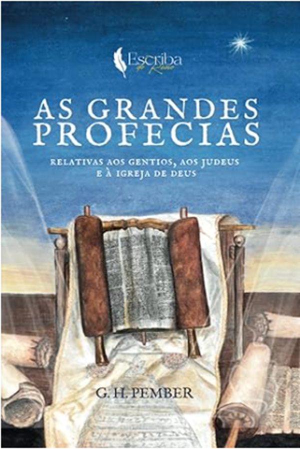 As Grandes Profecias Volume 1 - George Hawkins Pember (Ebook em Epu...