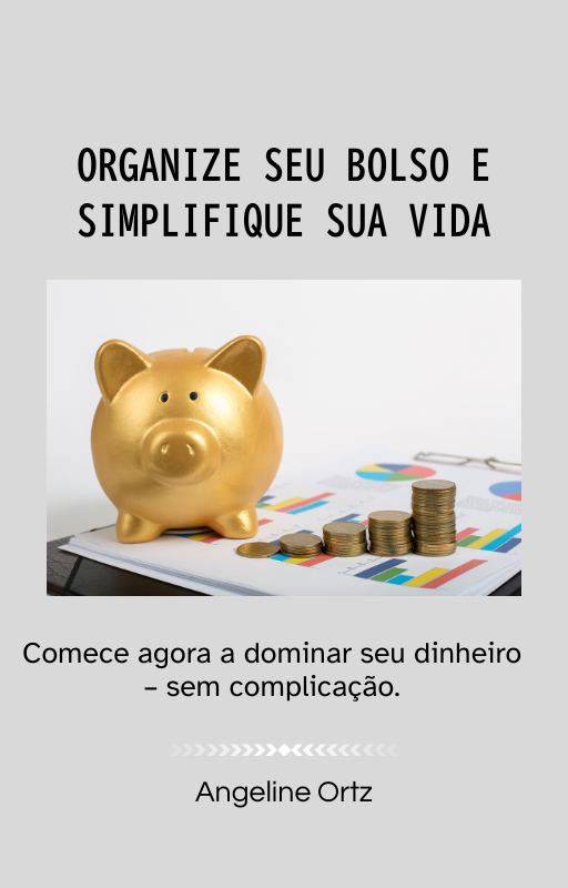 Organize Seu Bolso e Simplifique Sua Vida - Angel Work | Hotmart