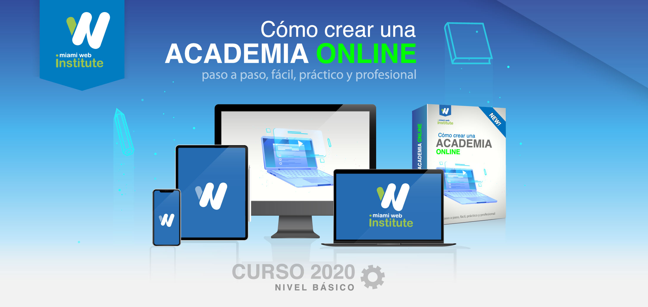 Crea tu Academia Digital Profesional en dos (02) Semanas - Miami Web ...