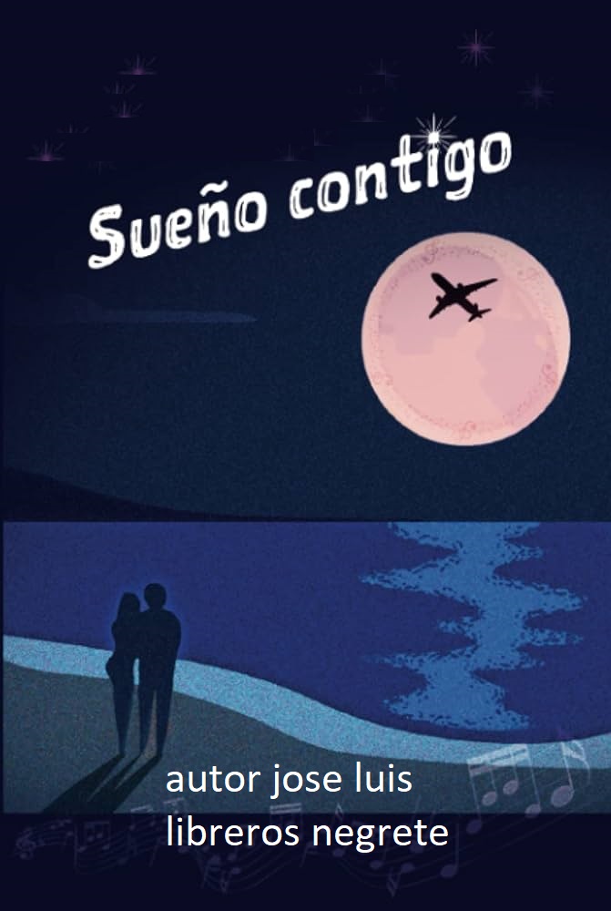 SUEÑO CONTIGO - JOSE LUIS LIBREROS NEGRETE | Hotmart