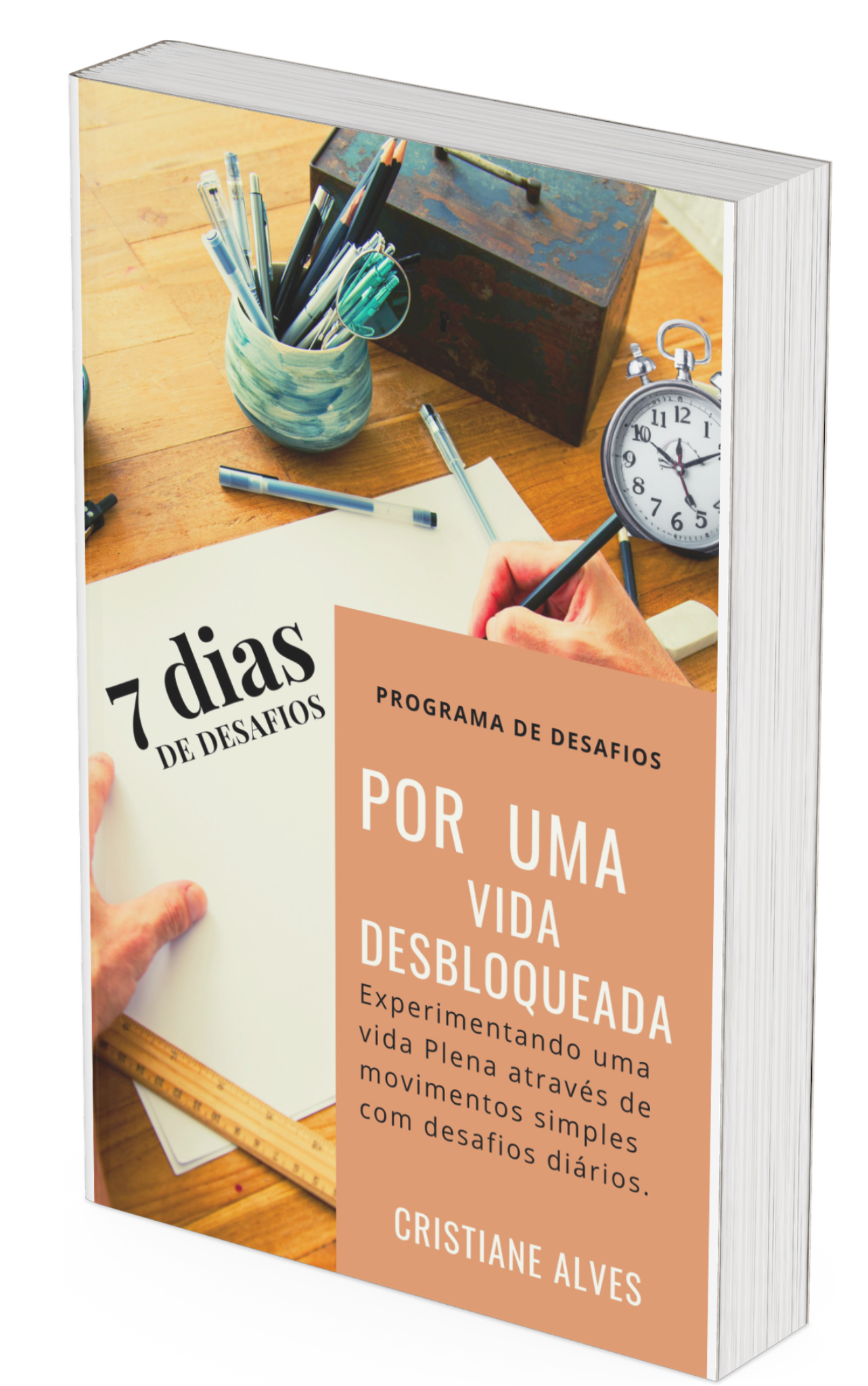 Programa de desafios de 7 dias Por uma Vida Desbloqueada - cristian...