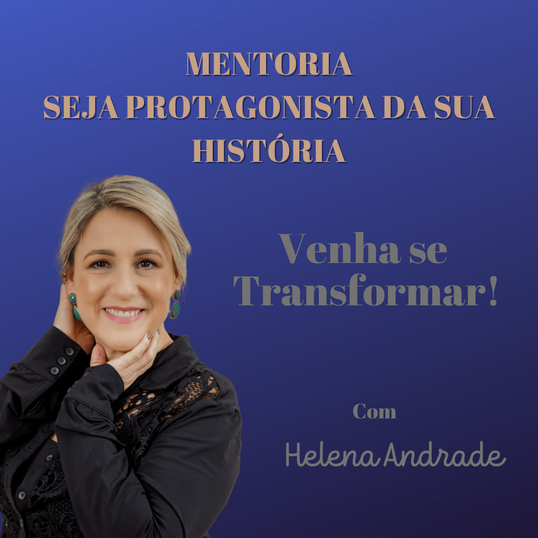Seja Protagonista da Sua História - Helena Andrade | Hotmart
