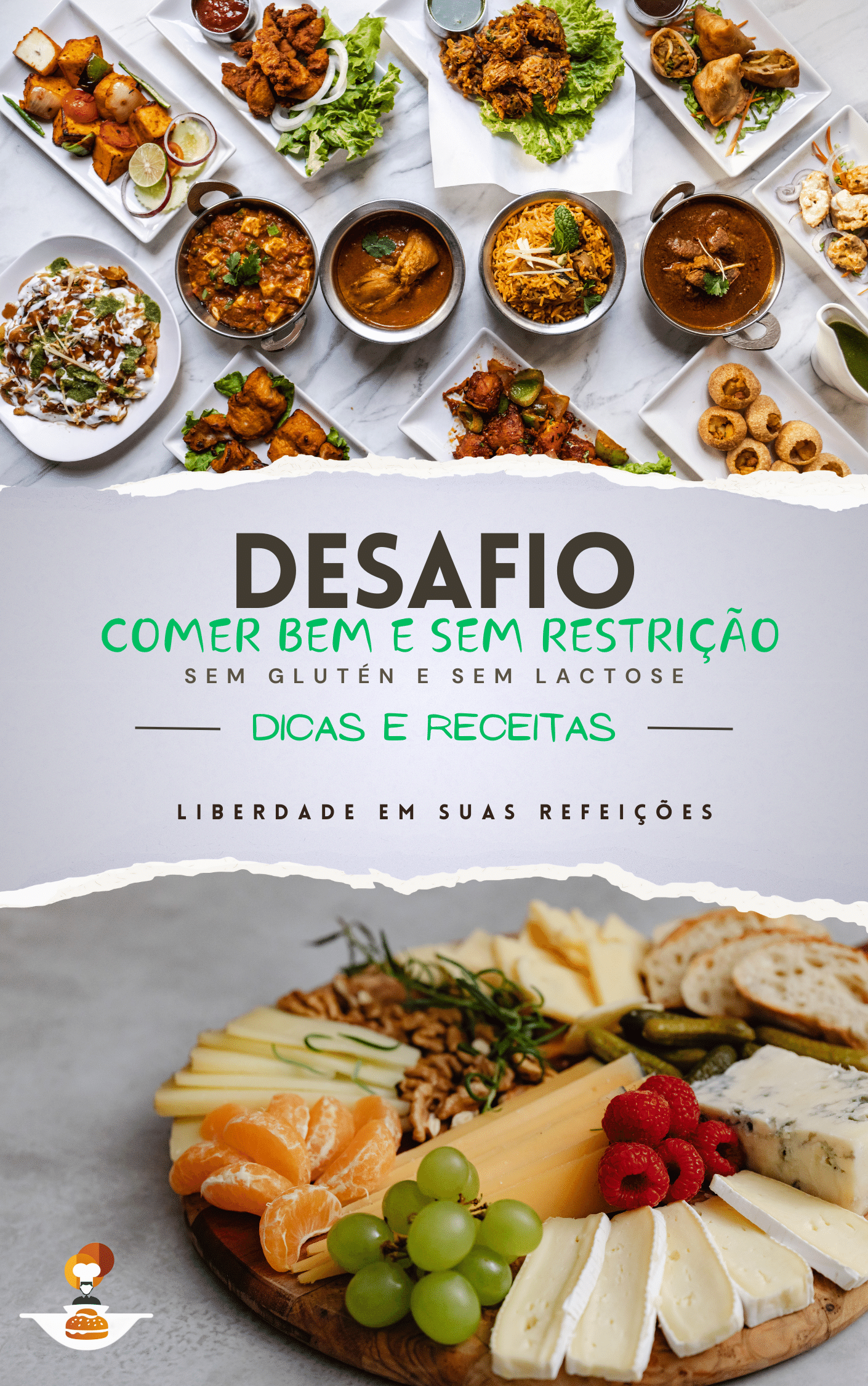 DESAFIO Comer Bem e Sem Restrição