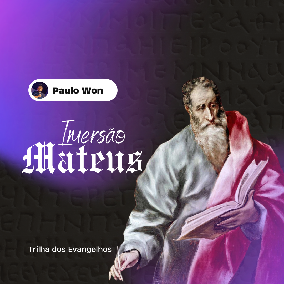 Imersão em Mateus - Paulo Won | Hotmart