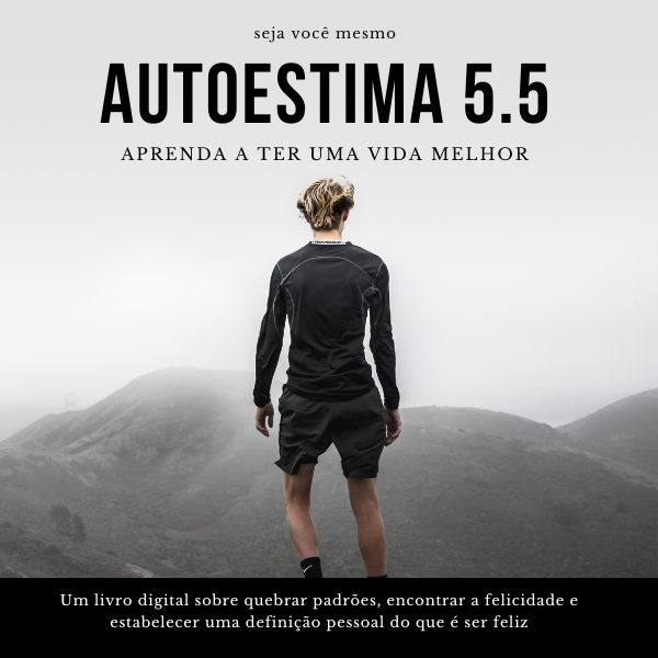 AUTOESTIMA 5.5 / O livro digital que vai mudar sua vida. - Murilo C...