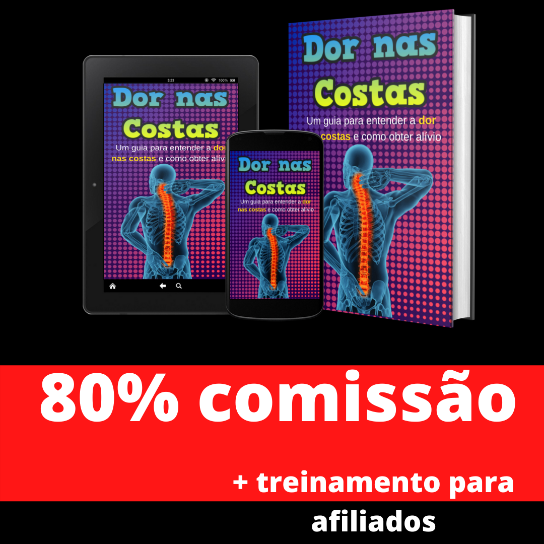 Dor Nas Costas - Um Guia para Entender a Dor nas Costas e Como Obter Alívio