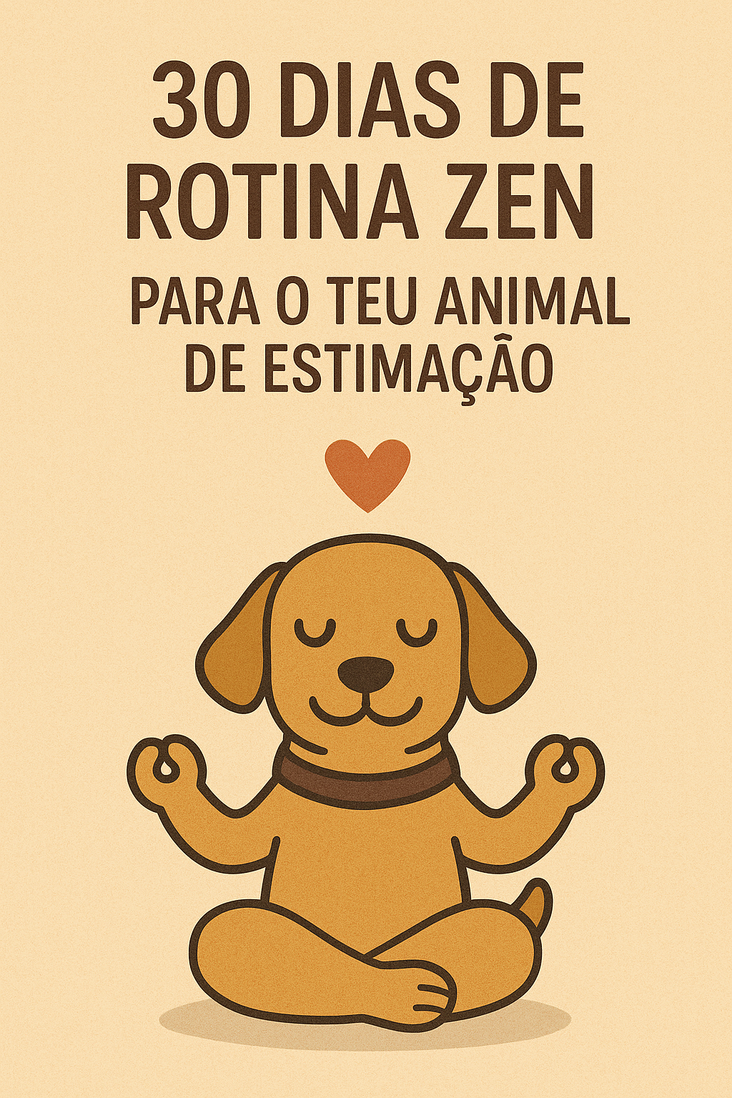 30 Dias de Rotina Zen para o Teu Animal de Estimação