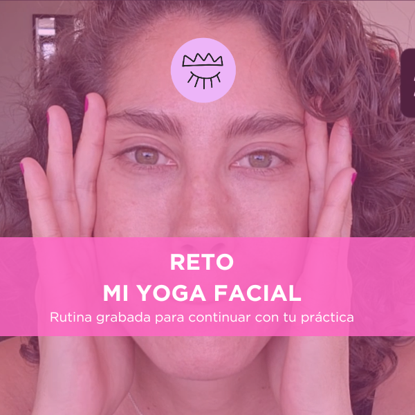 RETO MI YOGA FACIAL - Mi Yoga Facial | Hotmart