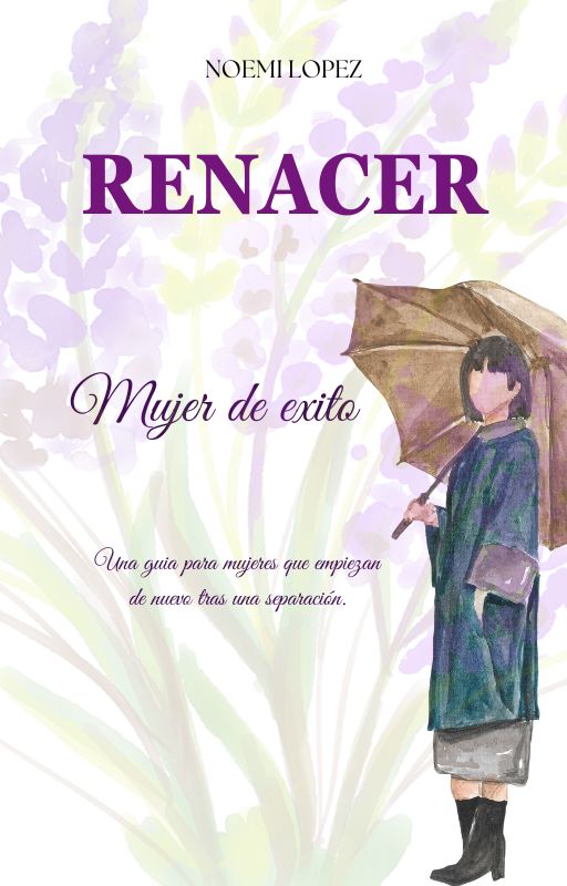 Renacer: Guía para Mujeres que Vuelven a Empezar