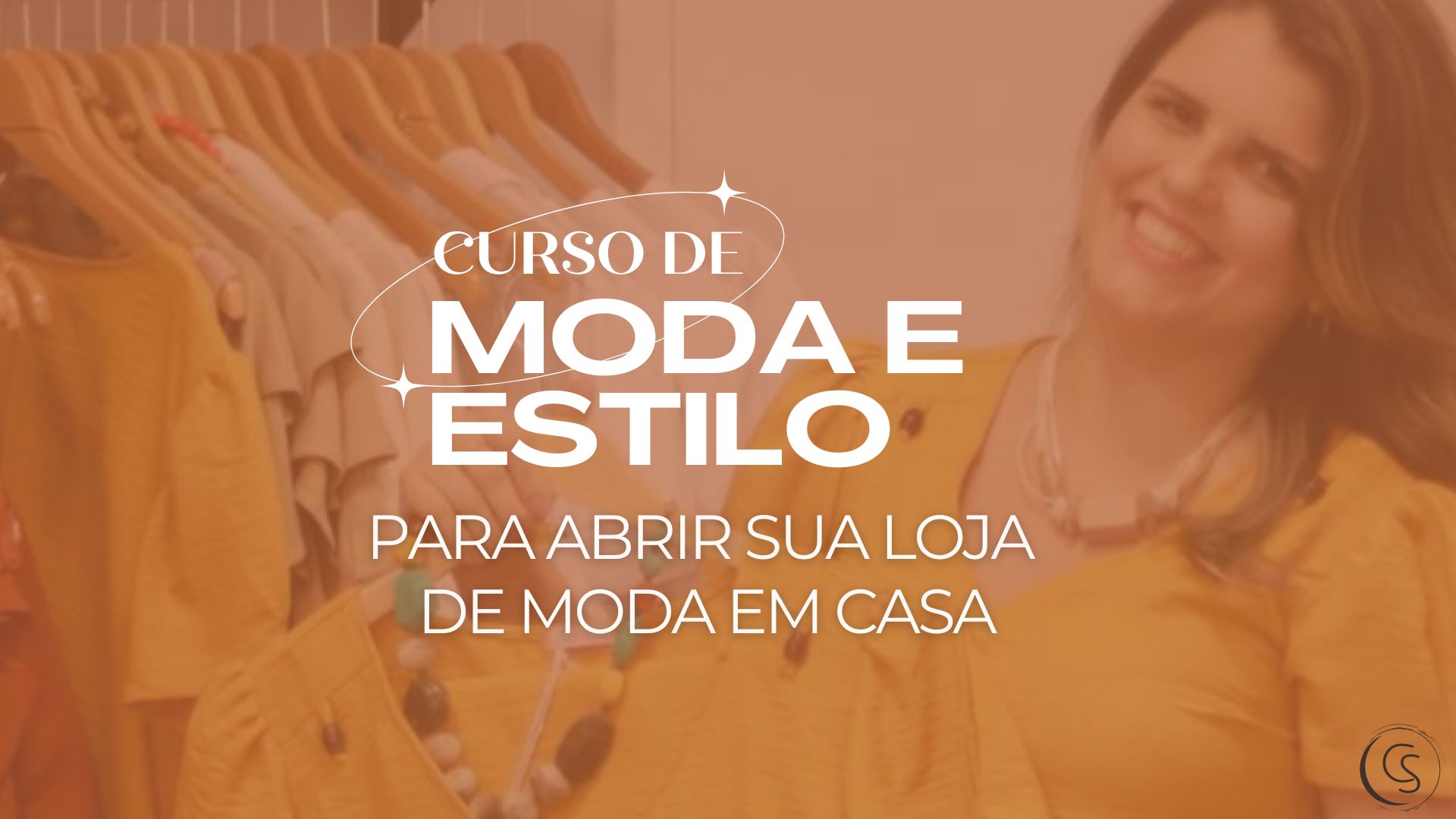 CURSO DE MODA E ESTILO PARA ABRIR SUA LOJA DE MODA EM CASA - CAROLI...