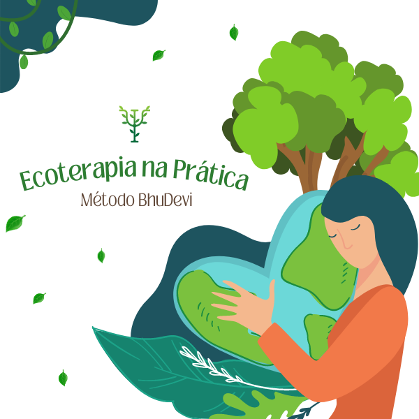 Curso Ecoterapia na prática - Daniela Esteves | Hotmart