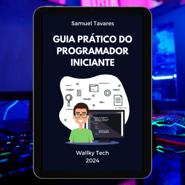 Guia Prático do Programador Iniciante - WALLKY Tech | Hotmart