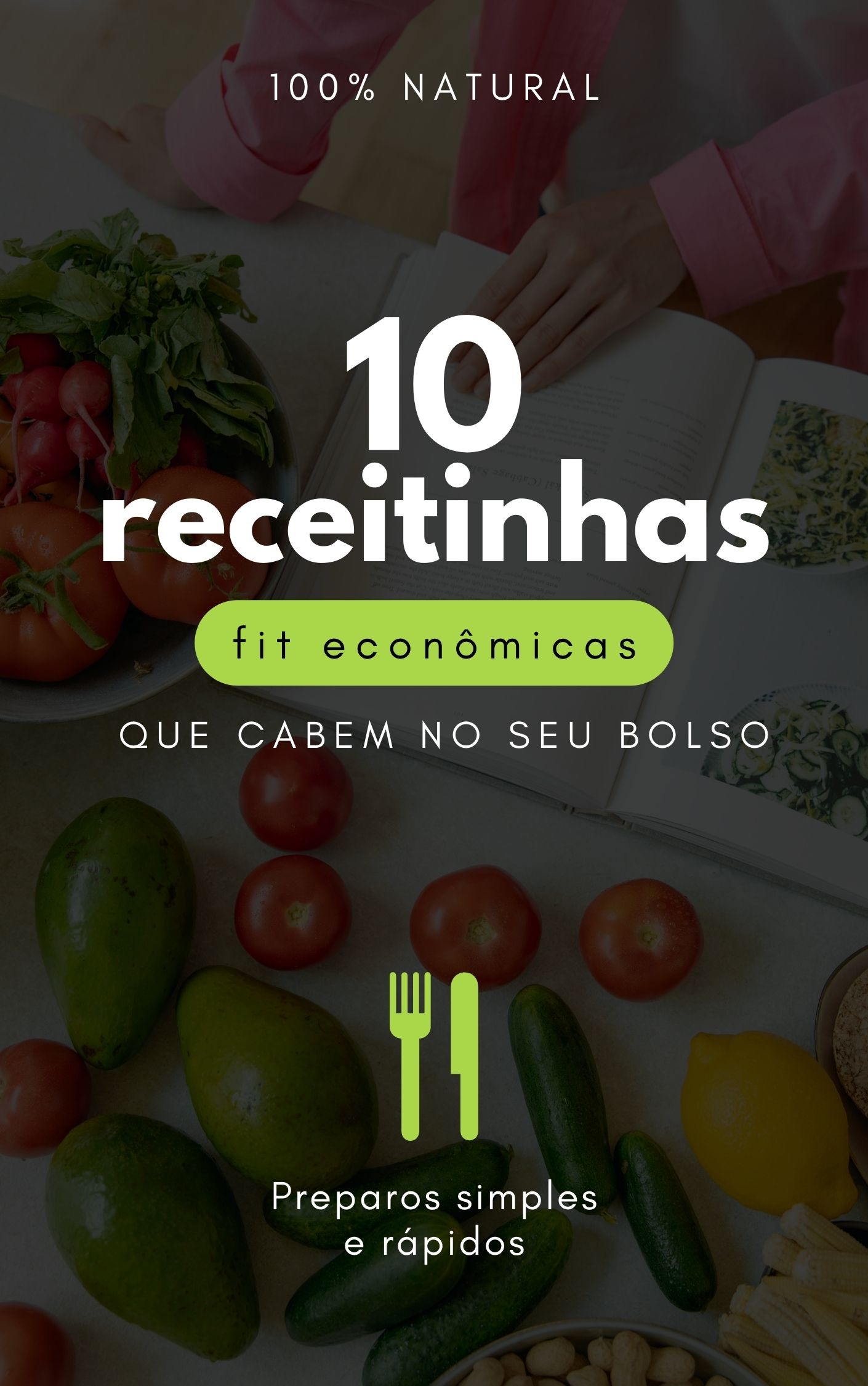10 receitinhas fit econômicas que cabem no seu bolso