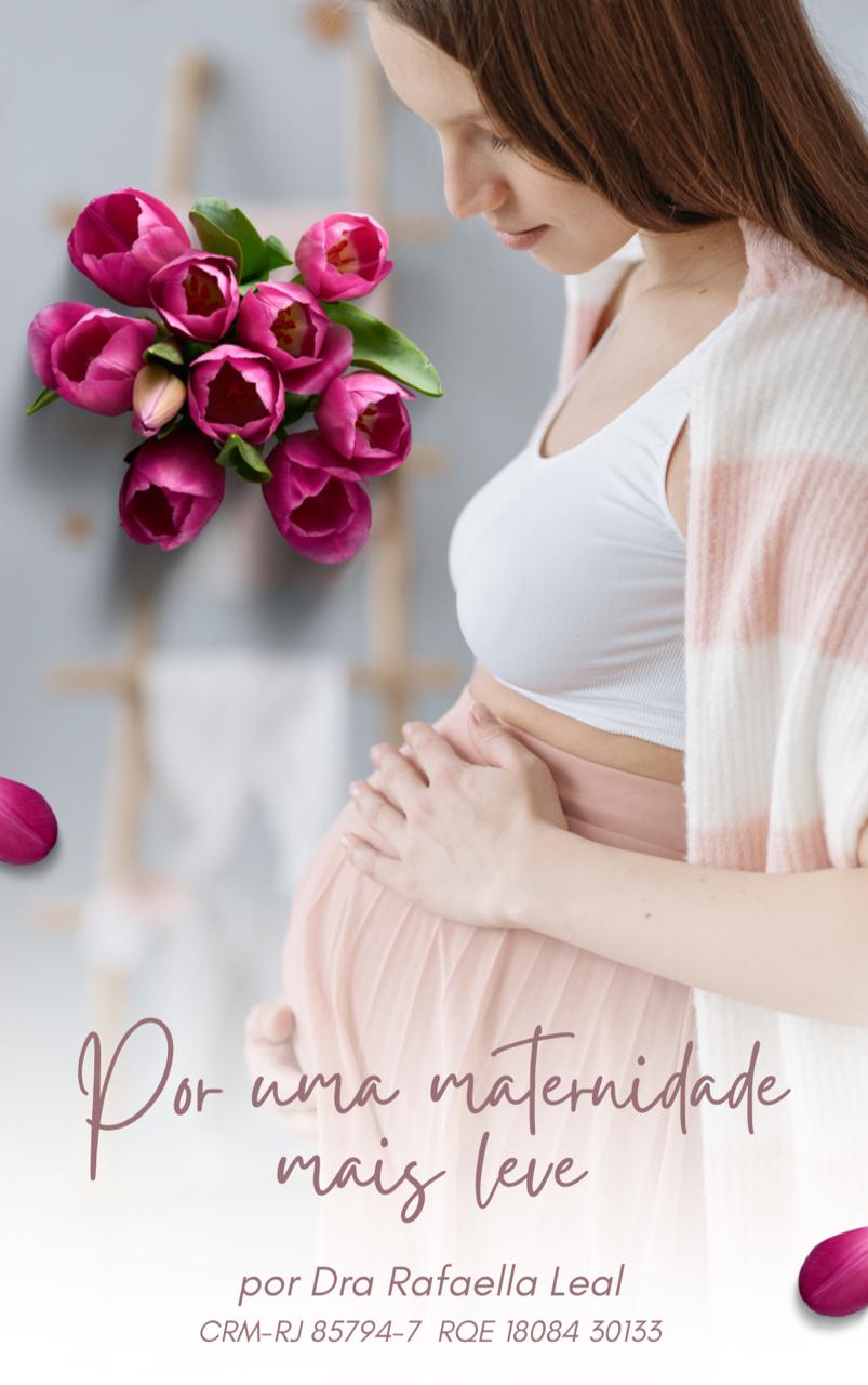 Por uma maternidade mais leve - Rafaella Leal | Hotmart