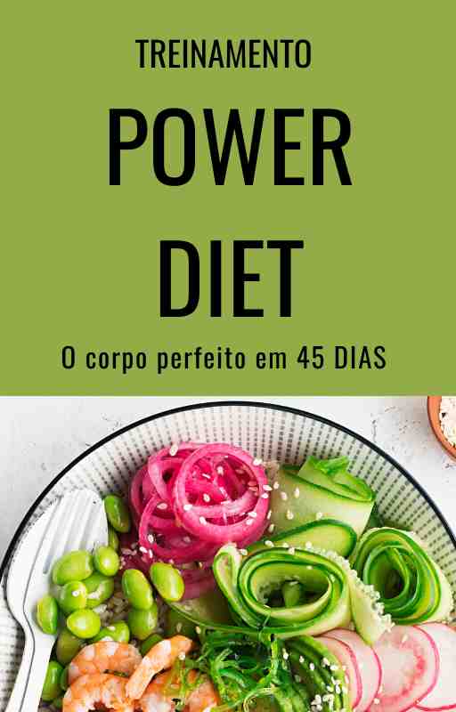 Treinamento Power Diet: O corpo perfeito em 45 dias - João | Hotmart
