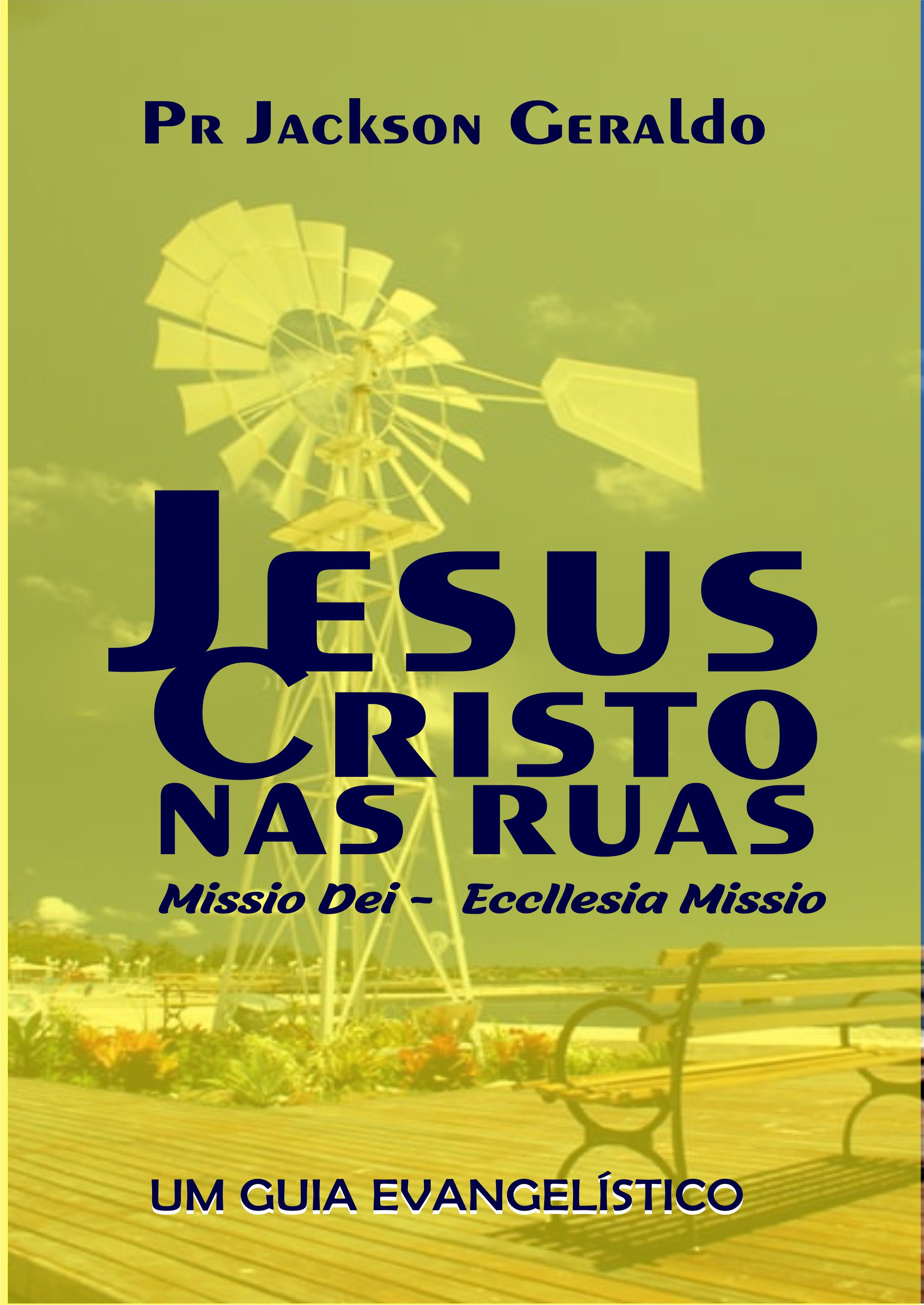 JESUS CRISTO NAS RUAS - Jackson Geraldo da Silva | Hotmart