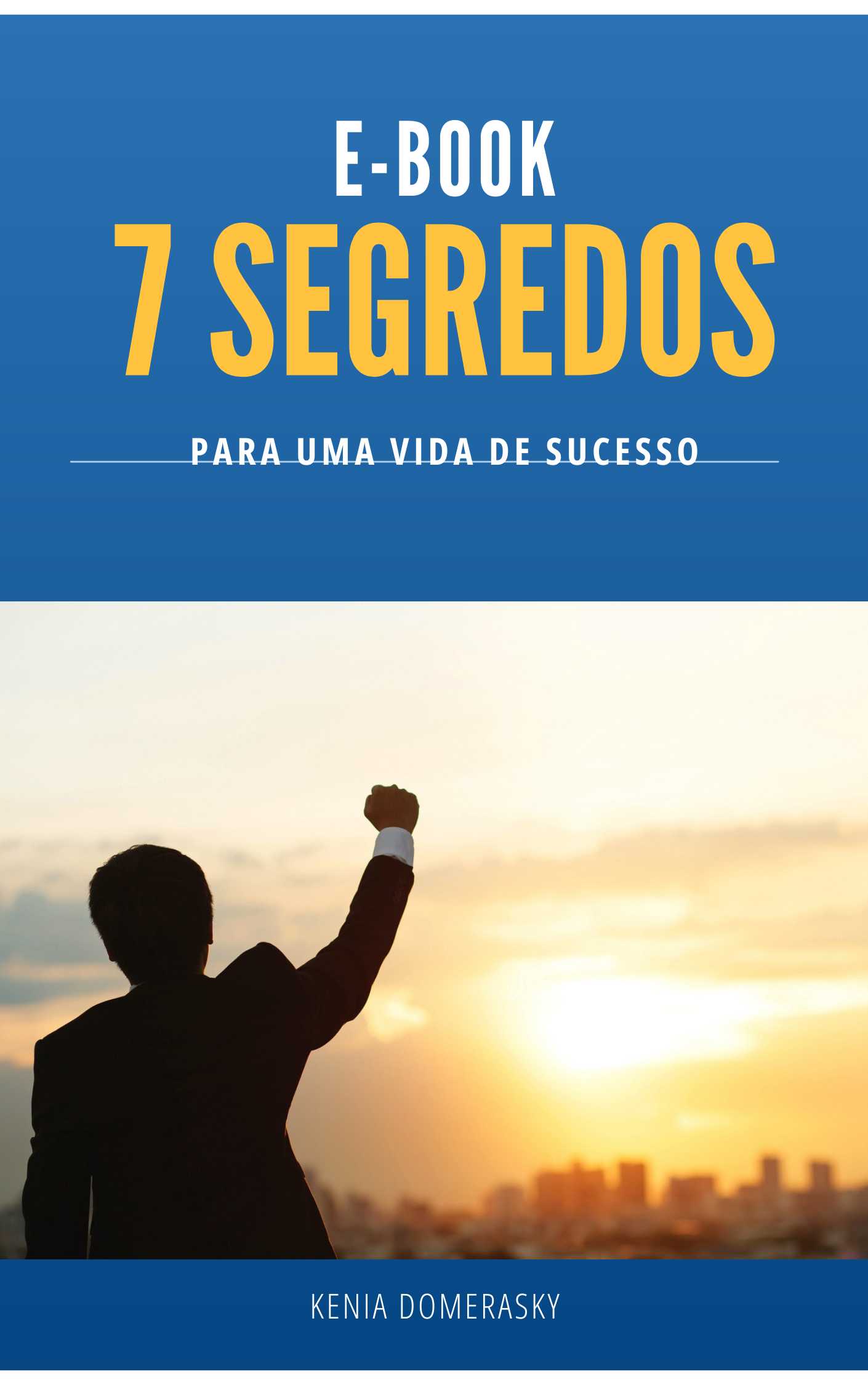 7 Segredos para uma vida de sucesso