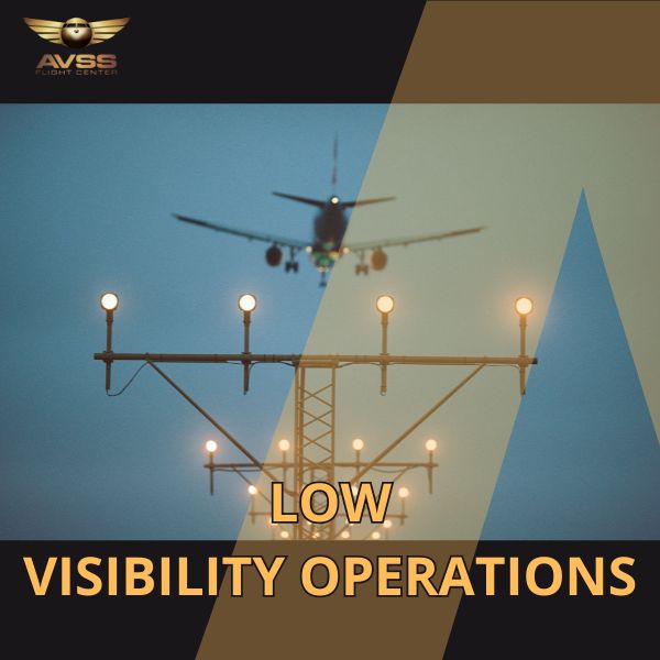 CURSO LOW VISIBILITY OPERATIONS - AVSS FLIGHT CENTER | Hotmart