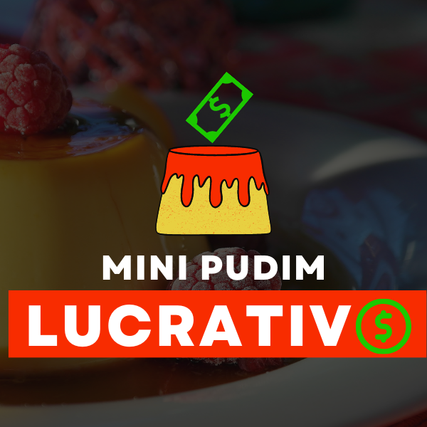 Mini Pudim Gourmet - ALEXANDRE NASCIMENTO SOUZA SANTOS | Hotmart